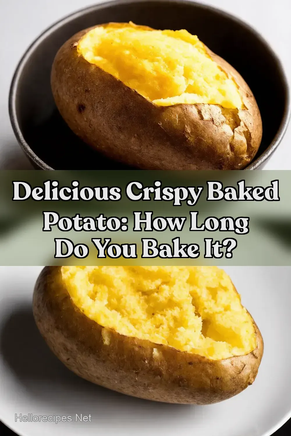 Perfect Baked Potato: How Long Do You Bake It? Crispy Guide