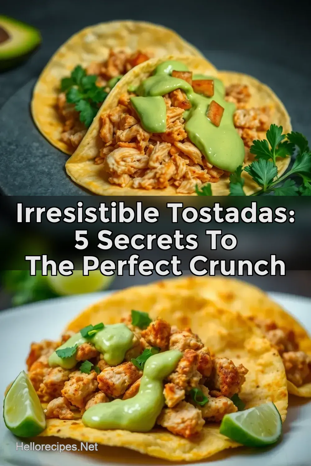Deliciously Easy Crispy Chicken Tostadas with Avocado Lime…