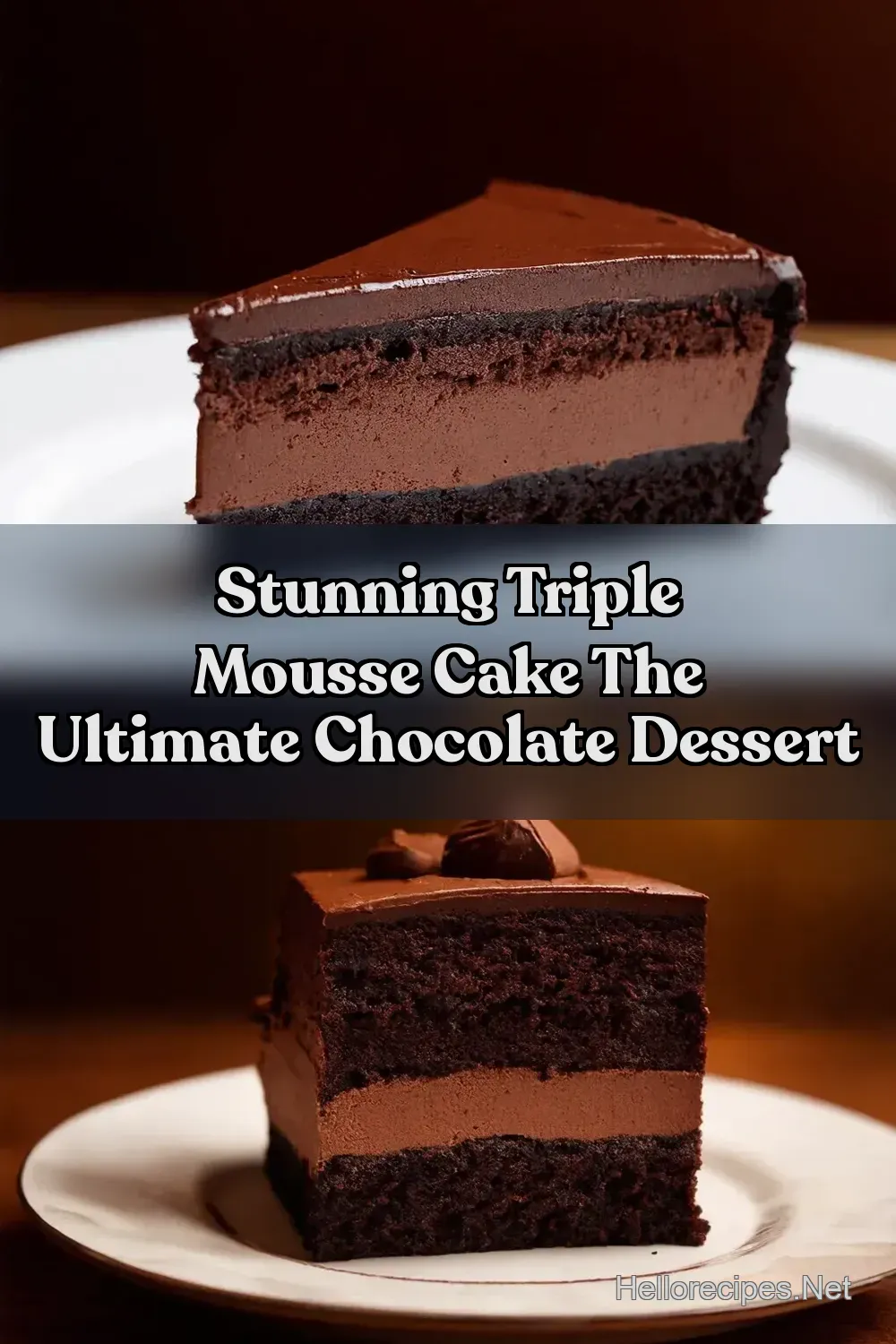 Triple Chocolate Mousse Cake Decadence Defined - Hello…