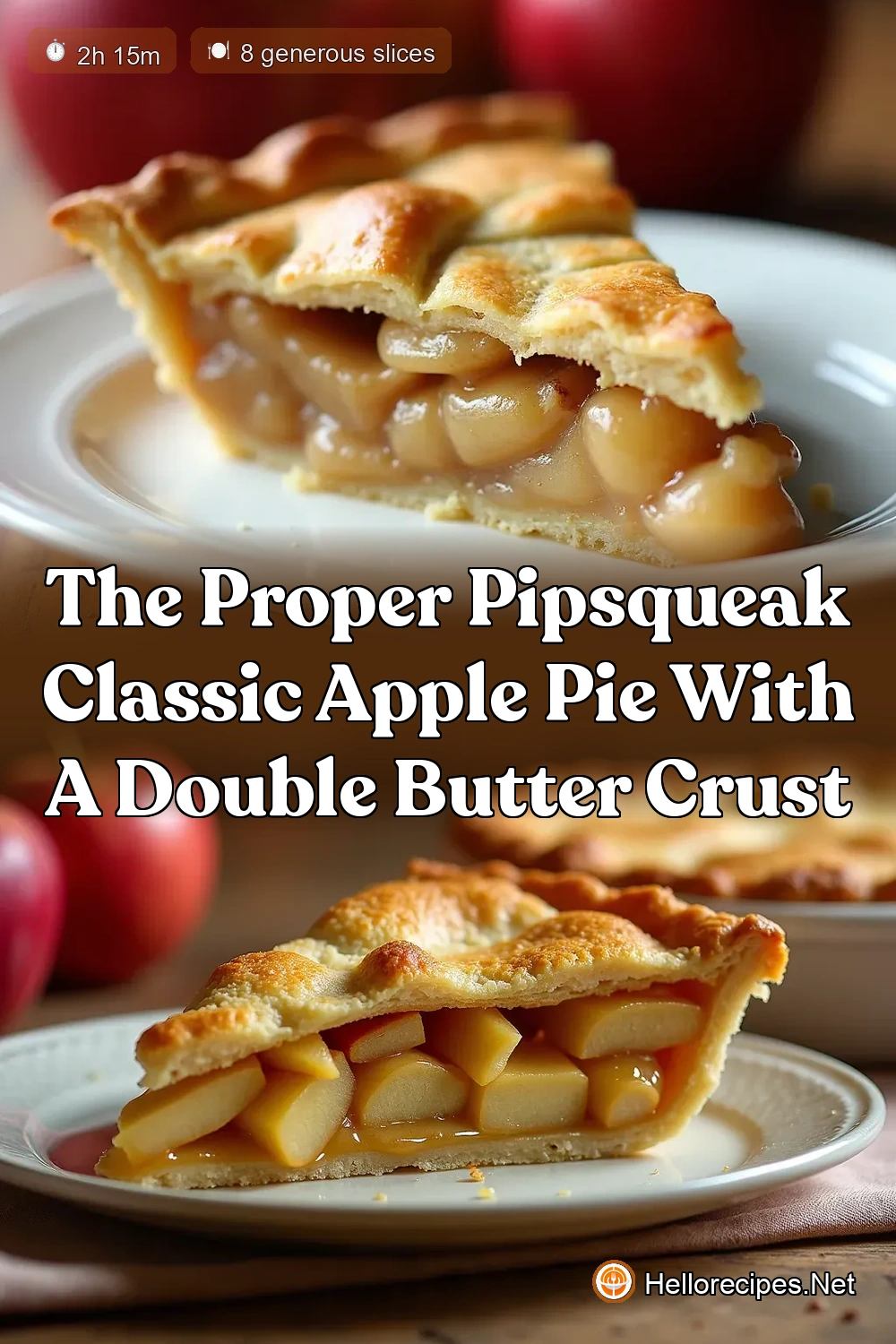 The Quintessential Apple Pie Flaky Double Butter Crust…