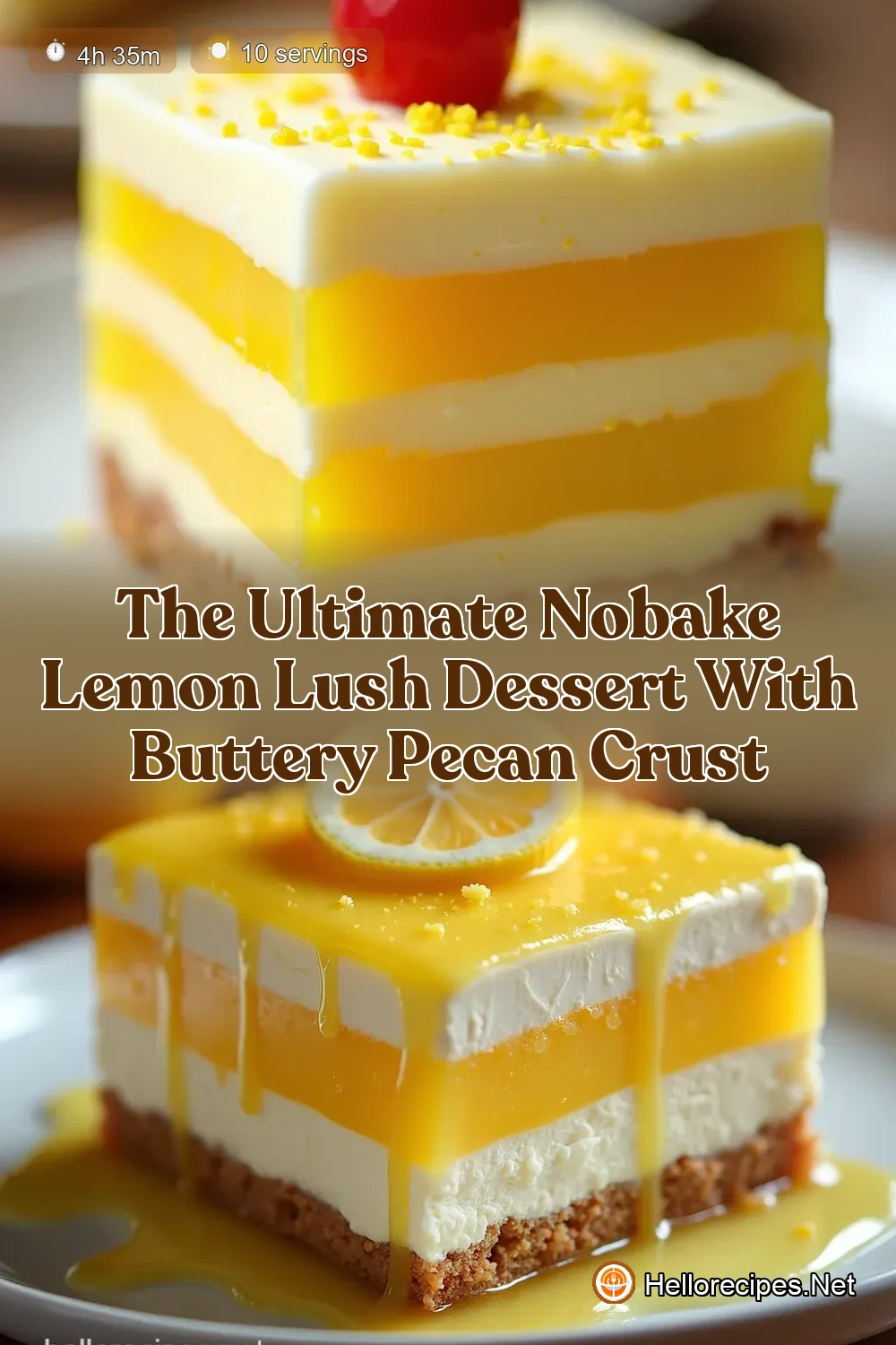 Sunshine Layers The Ultimate NoBake Lemon Lush Dessert